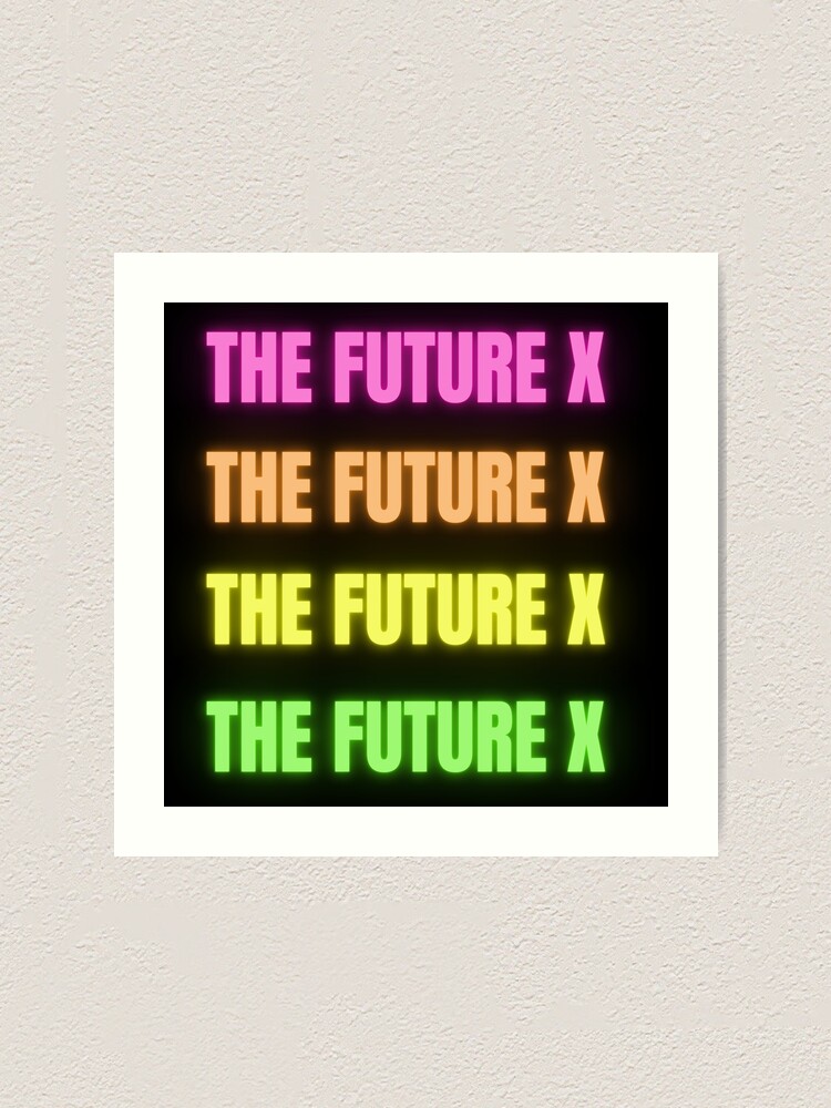 " THE FUTURE X Logo" Art Print for Sale by Badbitchsociety | Redbubble