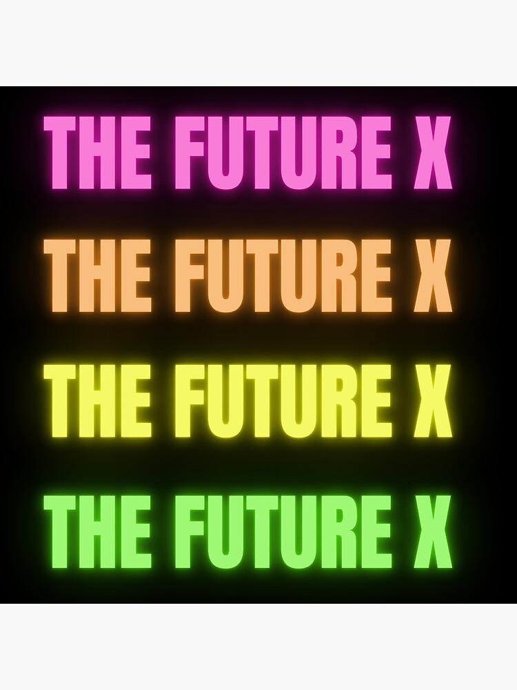 " THE FUTURE X Logo" Art Print for Sale by Badbitchsociety | Redbubble