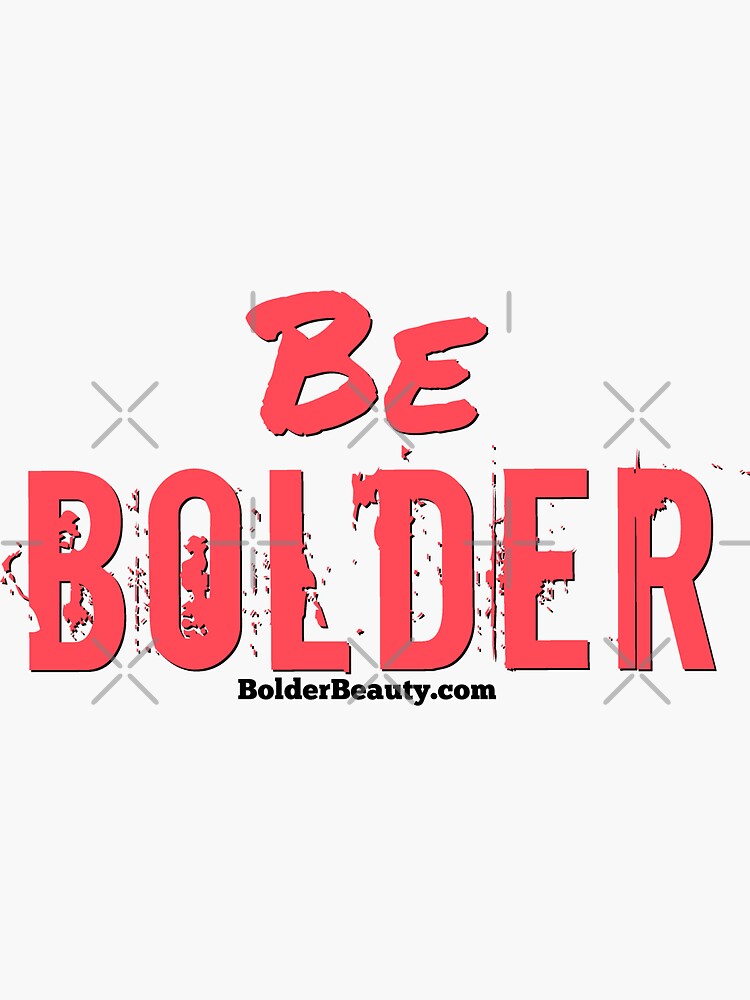 "BE BOLDER- Bright Peach" Sticker for Sale by BOLDERSALONS | Redbubble