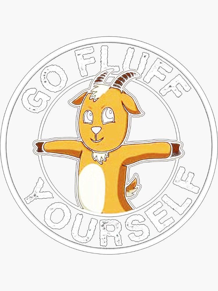 "Go Fluff Yourself Goat Furry" Sticker by alfianmulyana | Redbubble