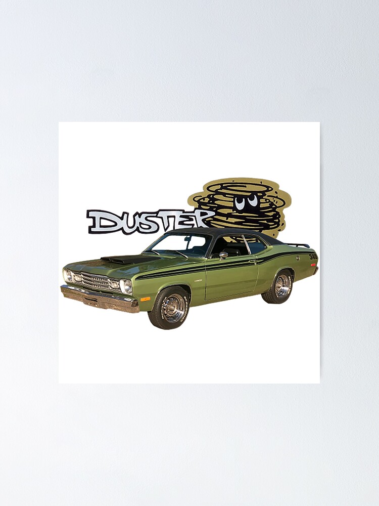 "Plymouth Duster" Poster for Sale by Tegez6500 | Redbubble