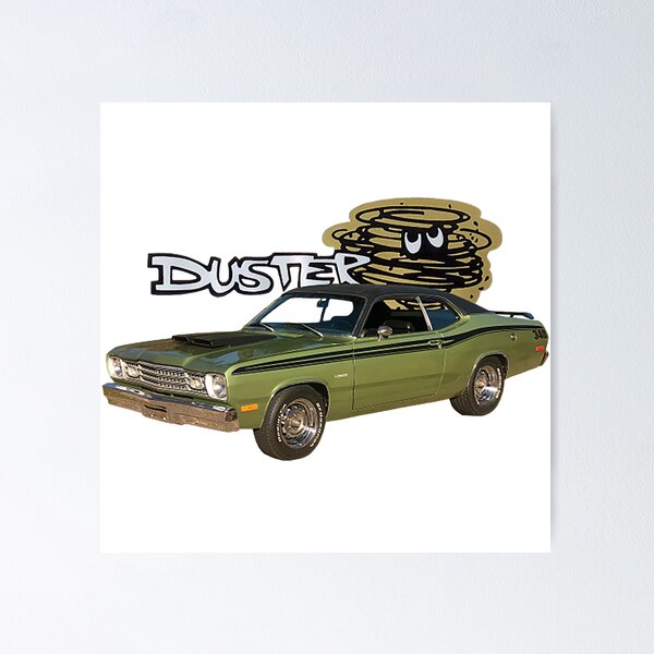 "Plymouth Duster" Poster for Sale by Tegez6500 | Redbubble