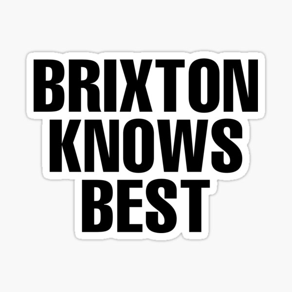 "Brixton Knows Best - Brixton Name" Sticker by Custom-Name | Redbubble