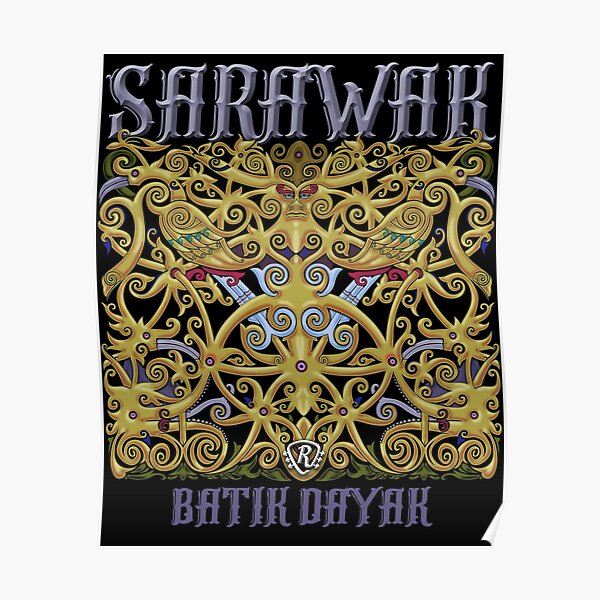 "Sarawak Batik Dayak" Poster for Sale by HexOne | Redbubble