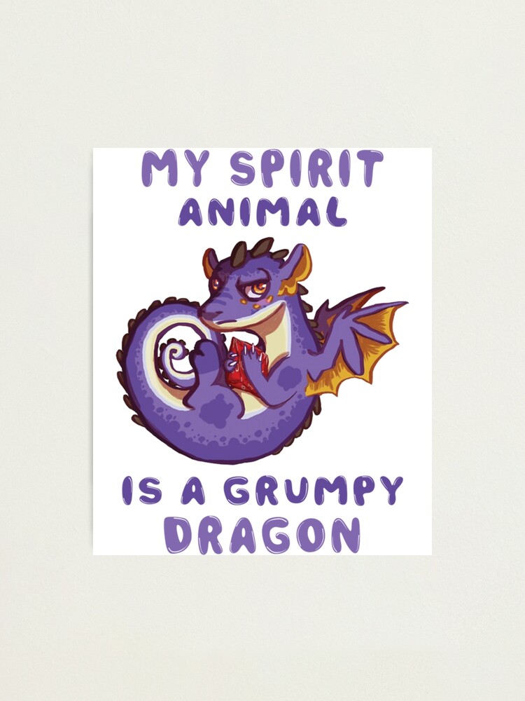 Lámina fotográfica «My Spirit Animal Is A Grumpy Dragon- dragón de ...