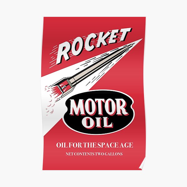 "Rocket Motor Oil" Poster for Sale by rogue-design | Redbubble