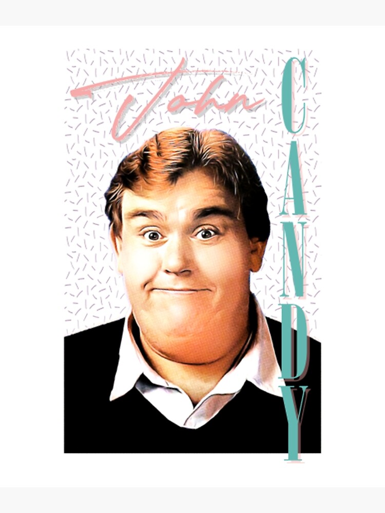 "John Candy" Poster by anthonymbritt | Redbubble
