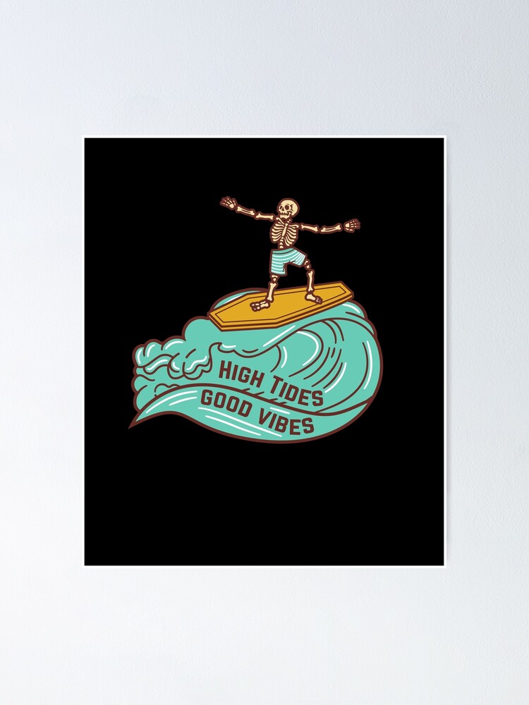 "high tides good vibes" Poster for Sale by nikssem | Redbubble