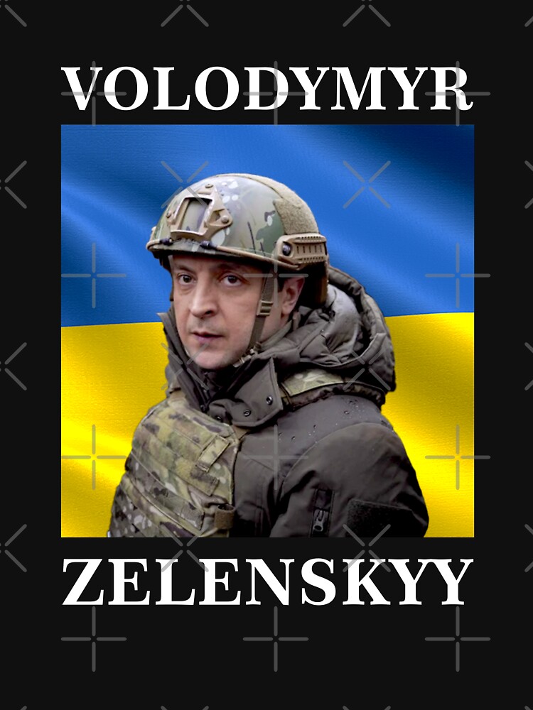 "Ukraine President Volodymyr Zelenskyy" T-shirt for Sale by Heartworx ...
