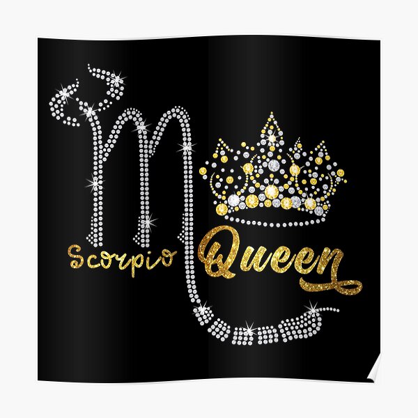 "zodiac birthday Scorpio queen " Poster for Sale by Johnny-Angel ...