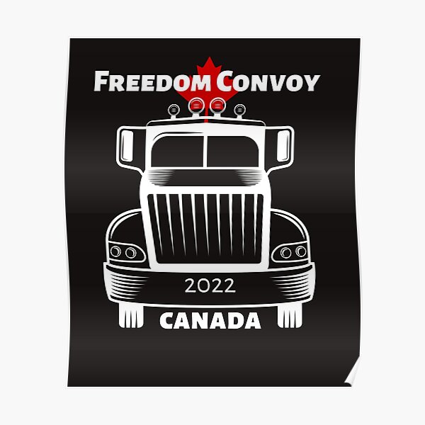 "Freedom Convoy 2022" Poster for Sale by Haniashosa | Redbubble