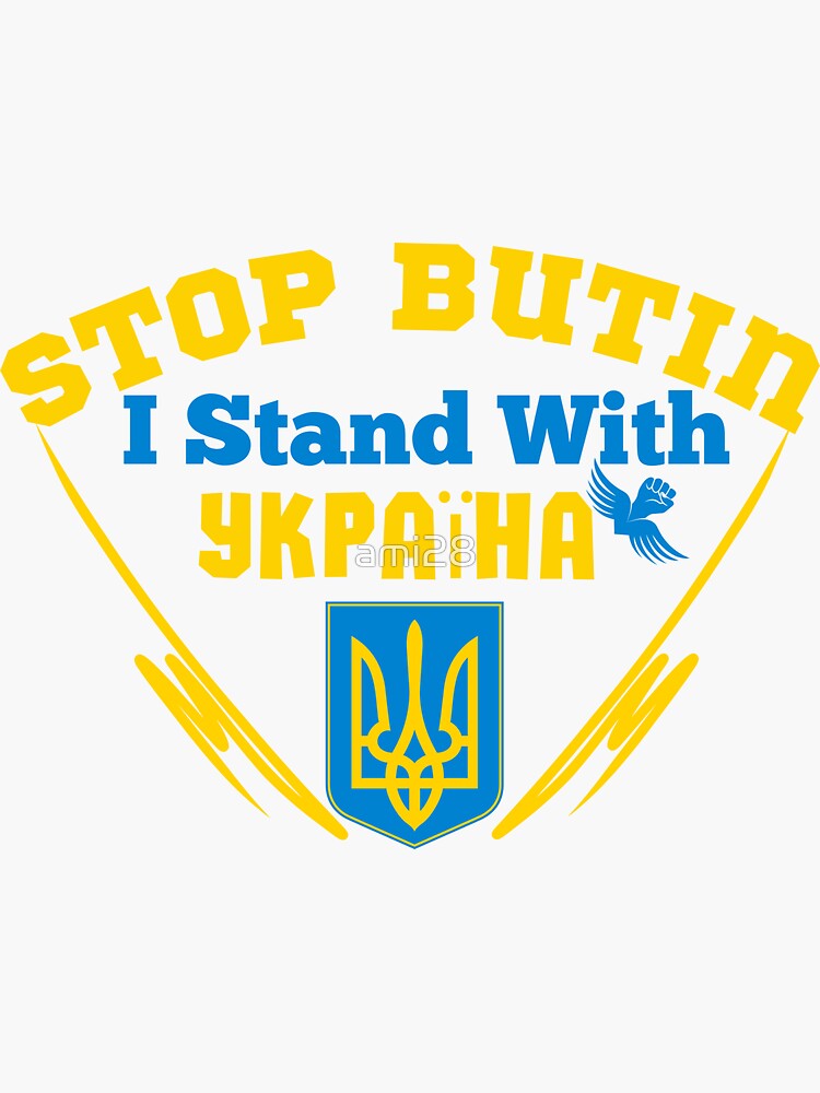 "stop butin I Stand With Ukraine " Sticker by ami28 | Redbubble