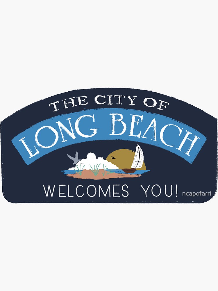 "Welcome to Long Beach" Sticker for Sale by ncapofarri | Redbubble