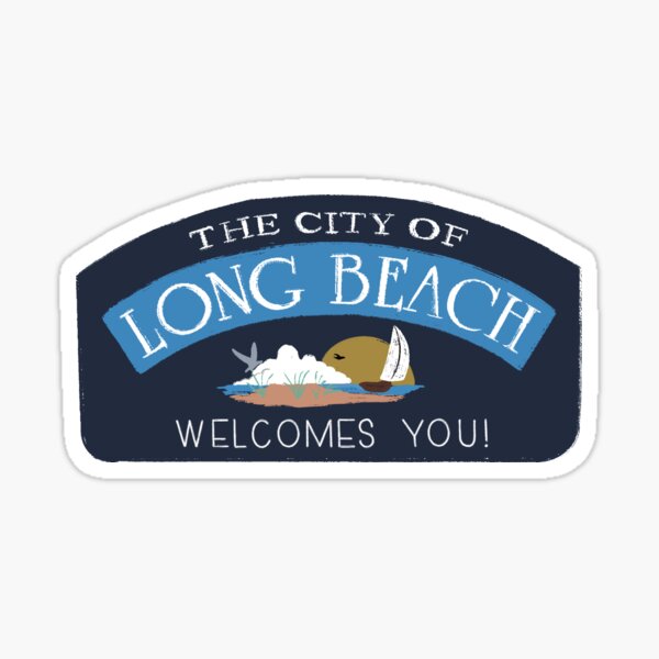 "Welcome to Long Beach" Sticker by ncapofarri | Redbubble