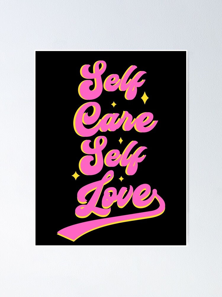 "Self Care Self Love, Mental Health Matters, You Matter" Poster for ...