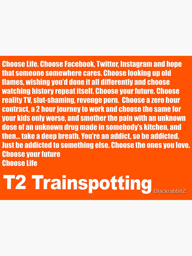 "T2 Trainspotting Choose Life " Sticker for Sale by Blackrabbit2 ...