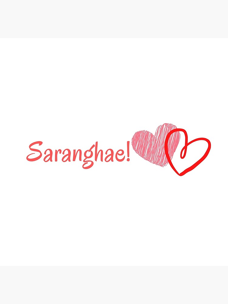 "saranghae , i love you in korean" Poster for Sale by aninanime | Redbubble