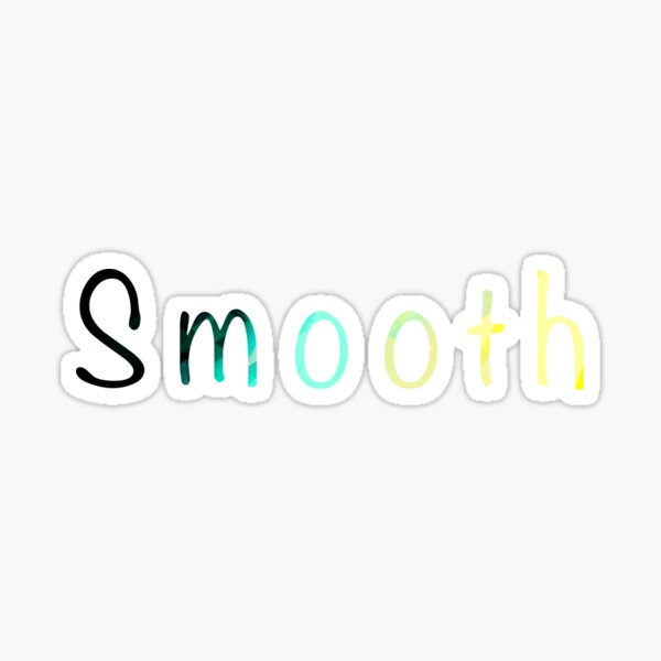 "Smooth" Sticker by soski17 | Redbubble