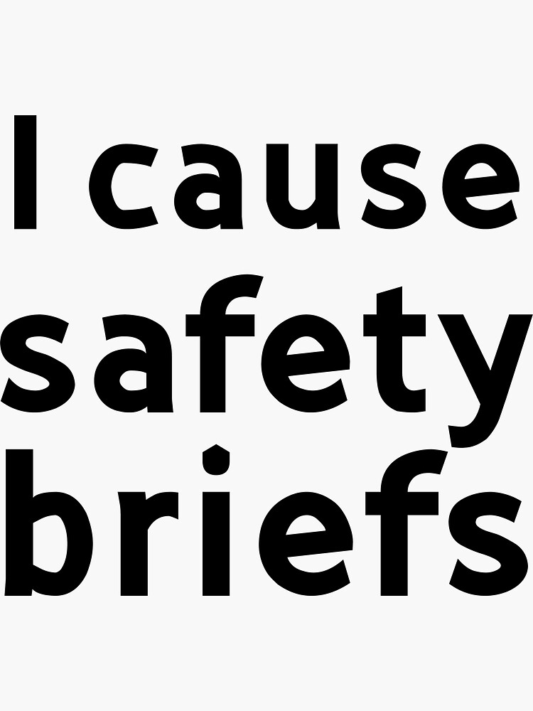"I cause safety briefs" Sticker for Sale by BestLevel | Redbubble