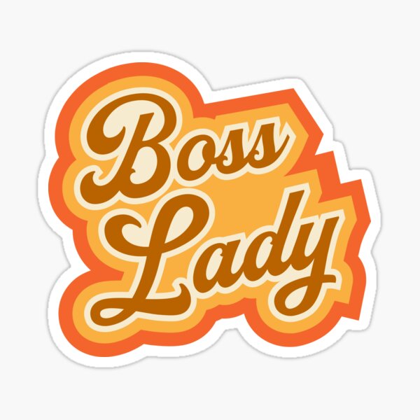 "Boss Lady" Sticker by lsmiguel | Redbubble