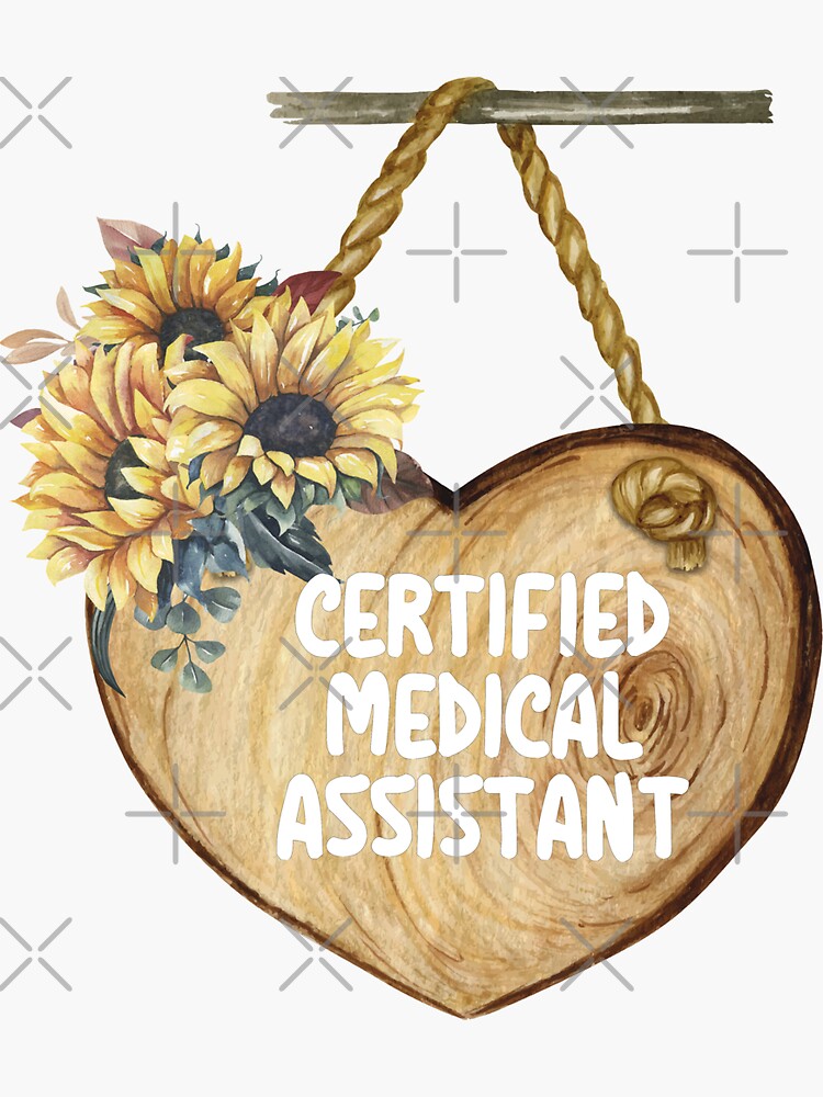 "Certified Medical Assistant " Sticker by EbethS | Redbubble