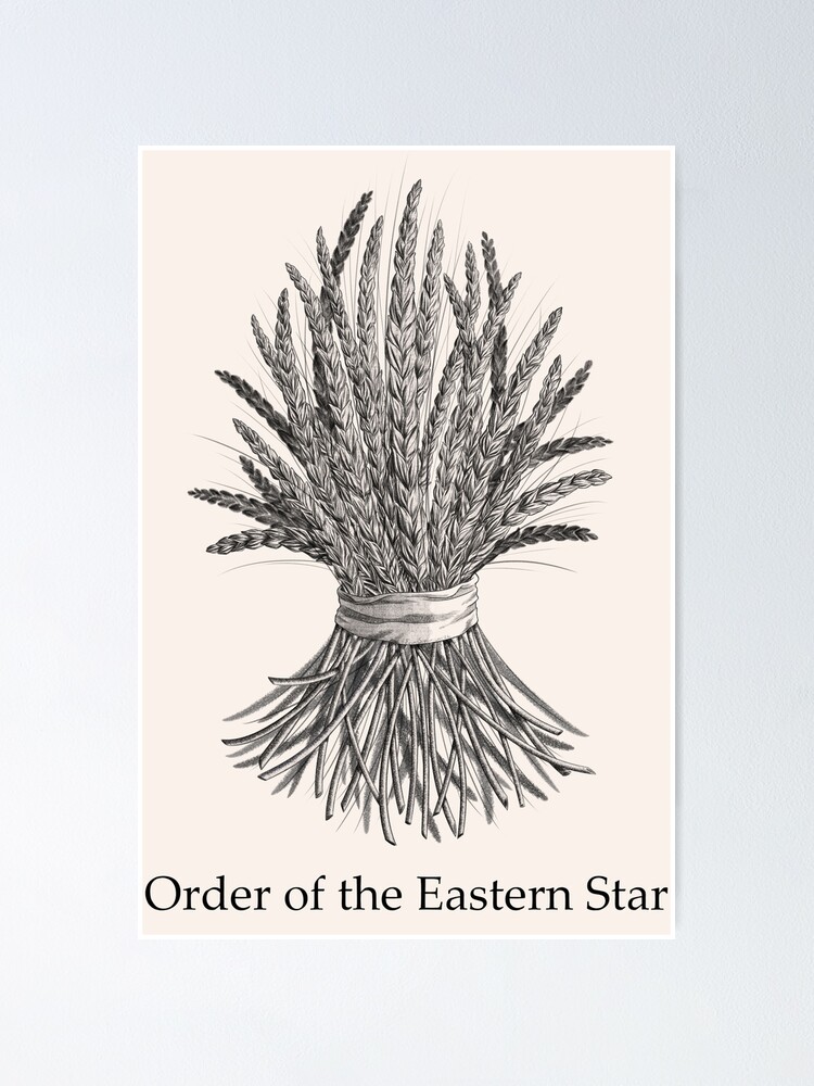 "Sheaf of Wheat - Order of the Eastern Star" Poster for Sale by ...