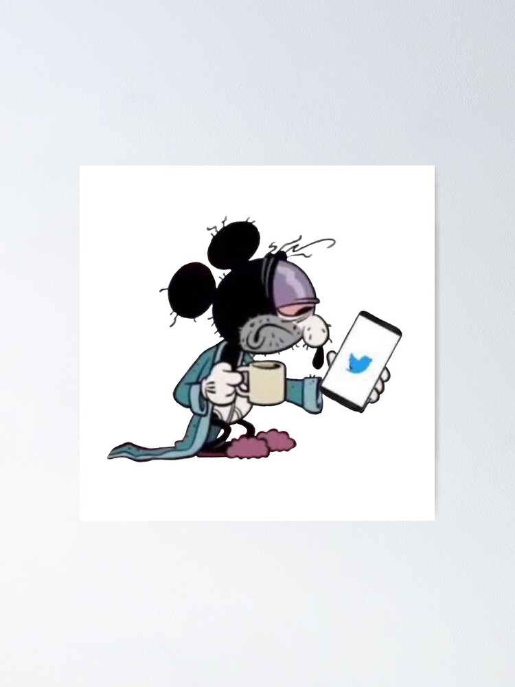 Póster «MickeyMouse cansado mirando el meme de Twitter» de uncannyjuice ...