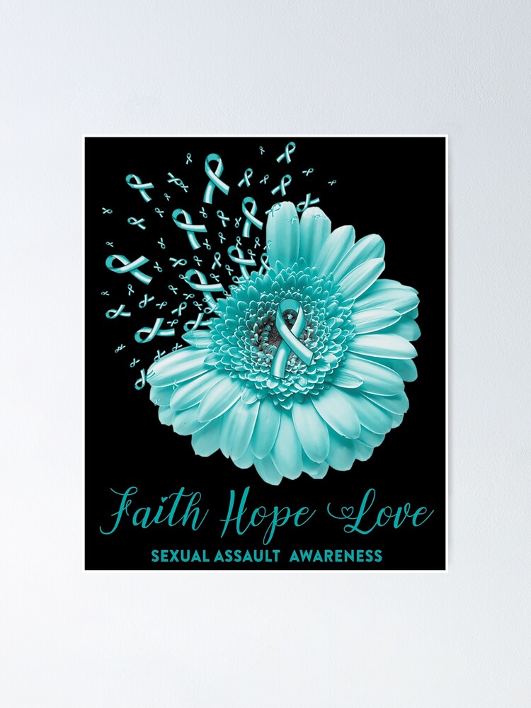 "Faith Hope Love Sexual Assault Awareness" Poster for Sale by Tadmab ...