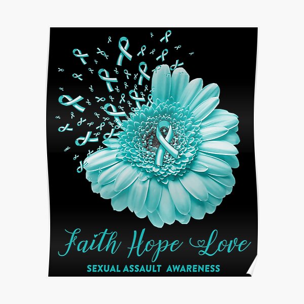 "Faith Hope Love Sexual Assault Awareness" Poster for Sale by Tadmab ...