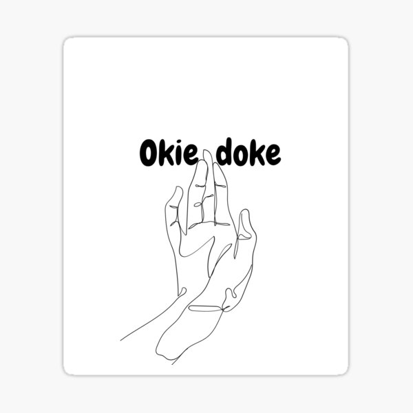 "Okie Doke" Sticker by rednwirashop | Redbubble