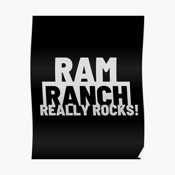 "ram ranch | ram ranch really rocks | cowboys of ram rancher" Poster ...