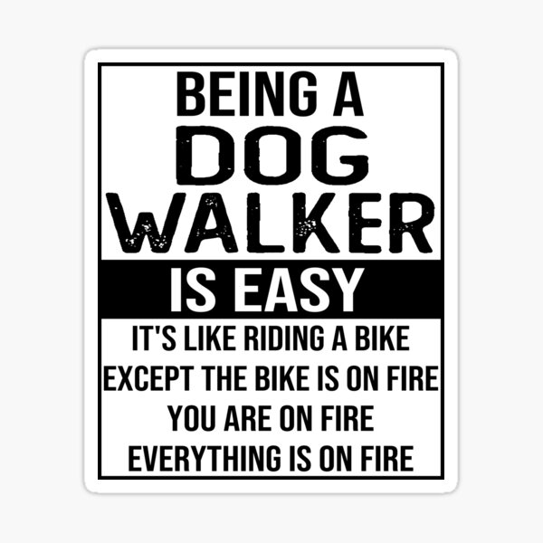 Dog Walker Funny Quotes Merch & Gifts for Sale | Redbubble