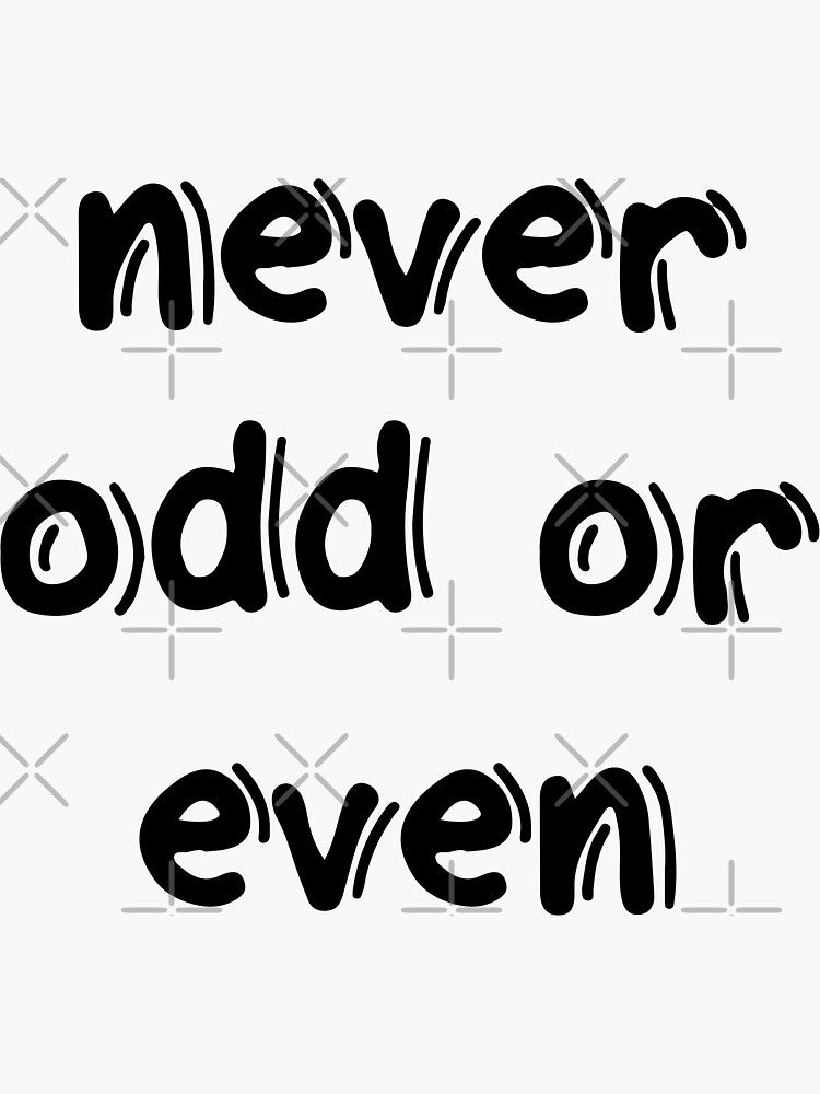 "Never odd or even" Sticker for Sale by DGodim | Redbubble
