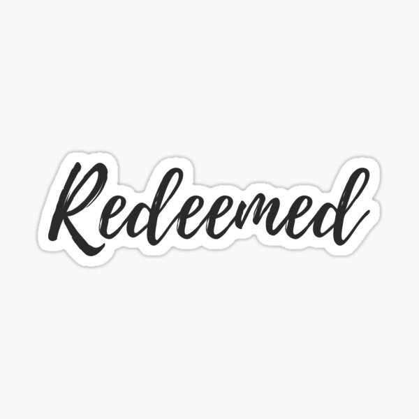 ""Redeemed" Christian" Sticker by OurSureHope | Redbubble