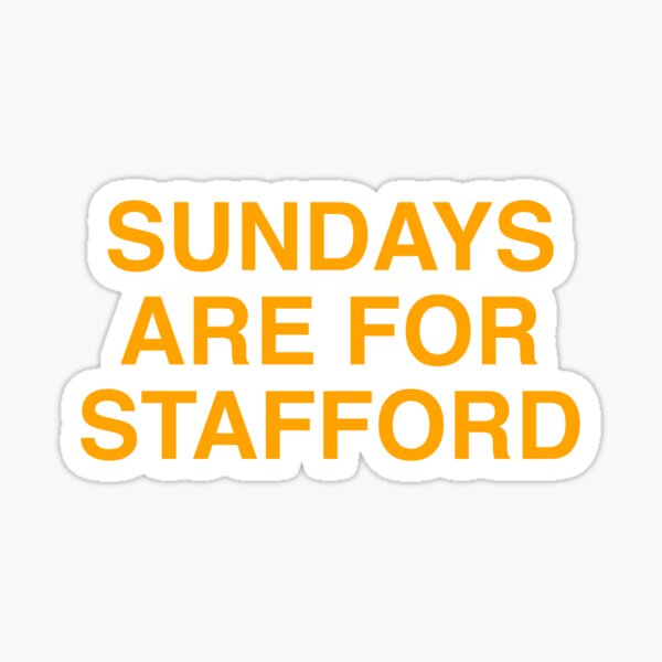 "Sundays are for Stafford" Sticker by Ericscape | Redbubble