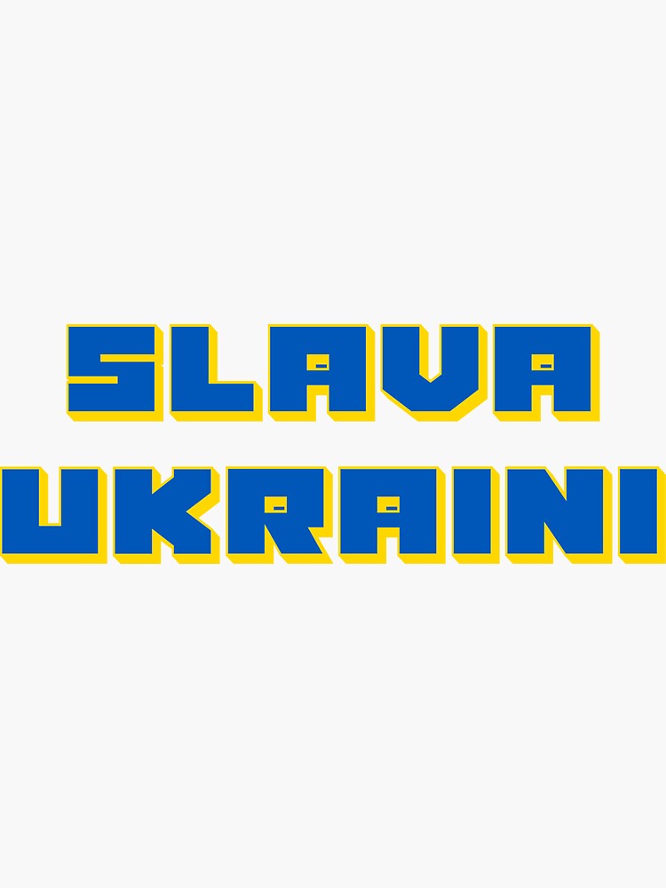 "Slava Ukraini - Glory to Ukraine! All profits from this design go to ...
