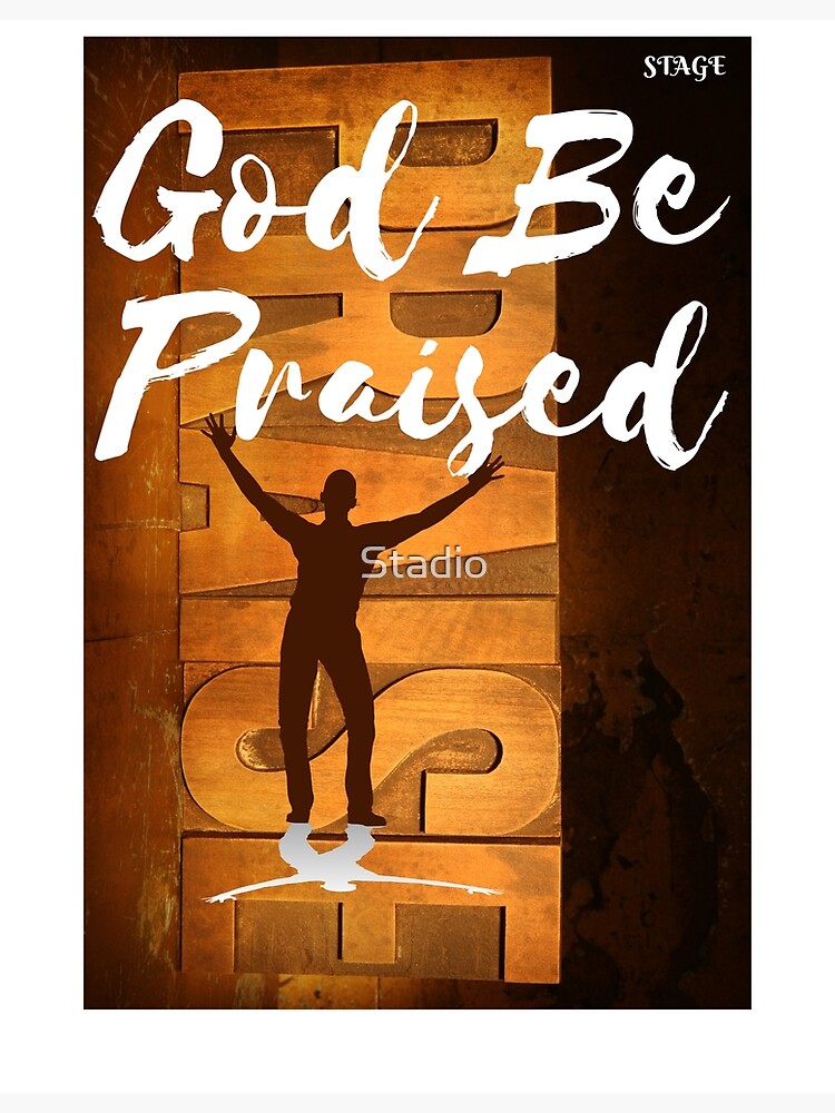 "Praise " Poster for Sale by Stadio | Redbubble