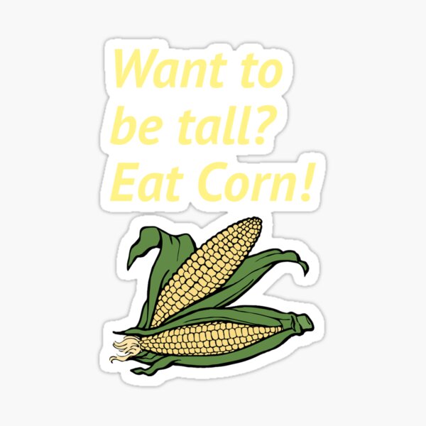 "Eat Corn!" Sticker by Rluke17 | Redbubble