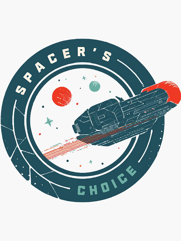 "Spacer's Choice " Sticker by RileyRoxon | Redbubble