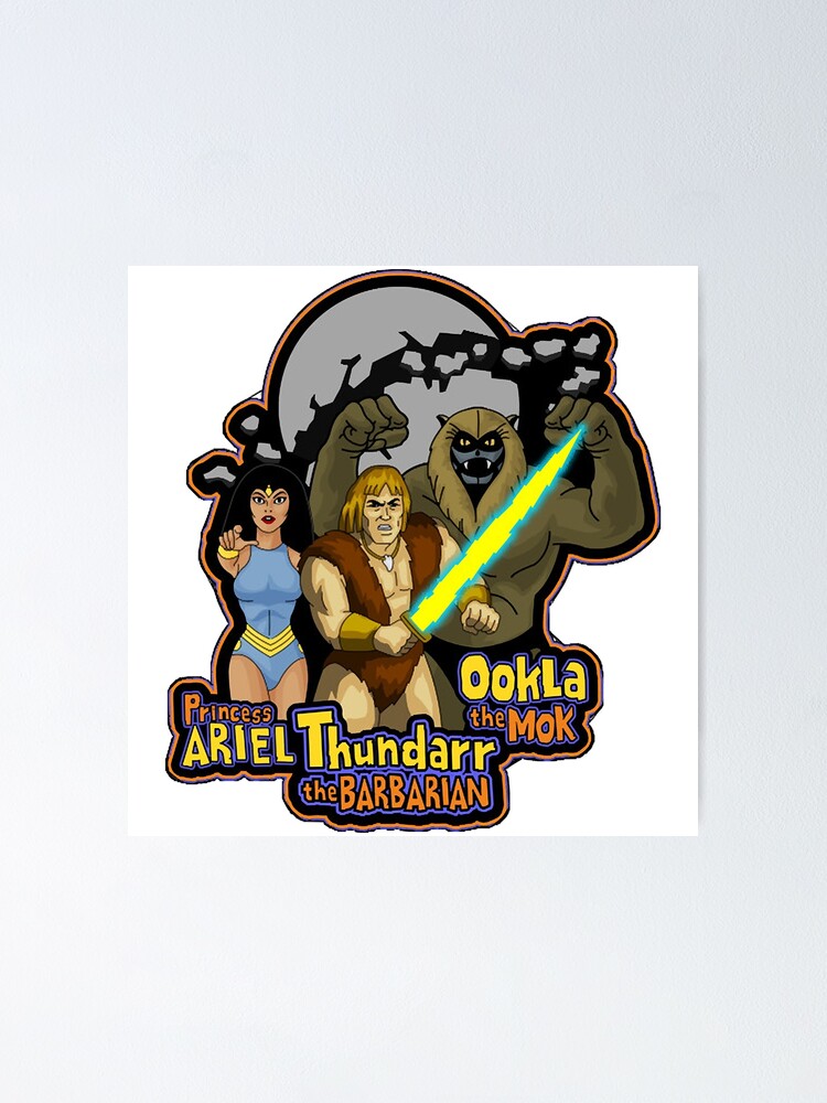 "Thundarr the Barbarian, Princess ARIEL, Ookla the Mok " Poster for ...