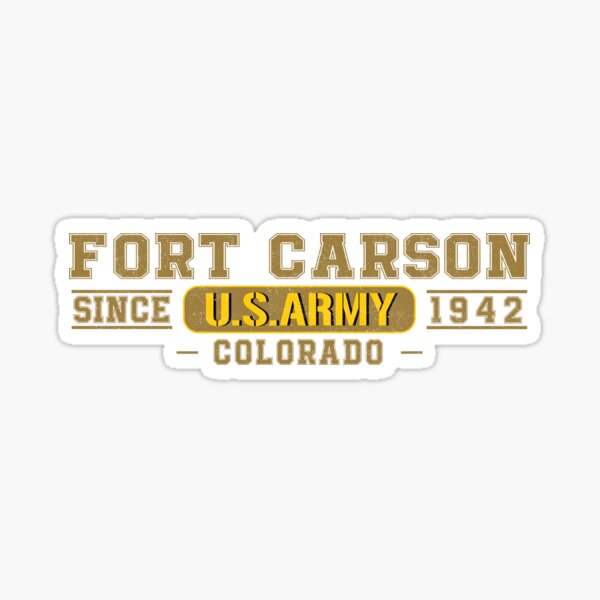 "Fort Carson In Colorado Army Base" Sticker for Sale by BennyRamirez ...