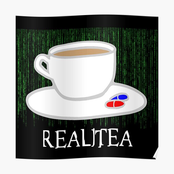 "Realitea - Matrix Parody" Poster for Sale by HannahSterry | Redbubble