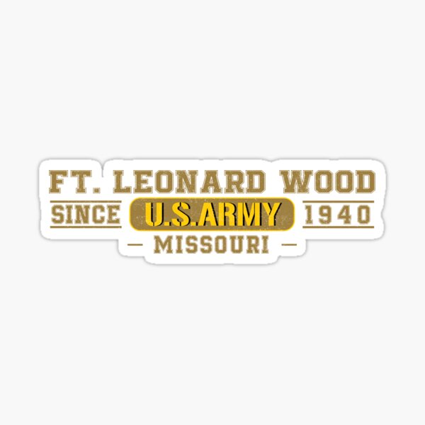 "Fort Leonard Wood In Missouri Army Base" Sticker for Sale by ...