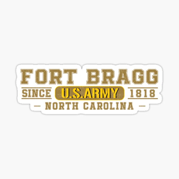 "Fort Bragg In North Carolina Army Base" Sticker for Sale by ...