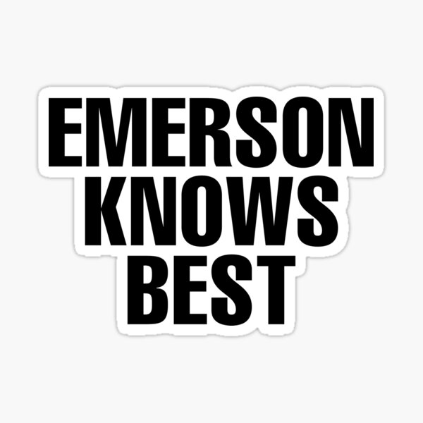 "Emerson Knows Best - Emerson Name" Sticker by Custom-Name | Redbubble