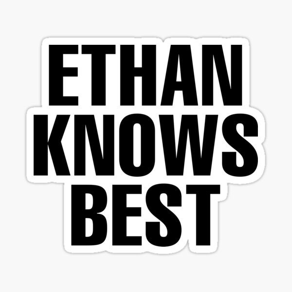 "Ethan Knows Best - Ethan Name" Sticker by Custom-Name | Redbubble