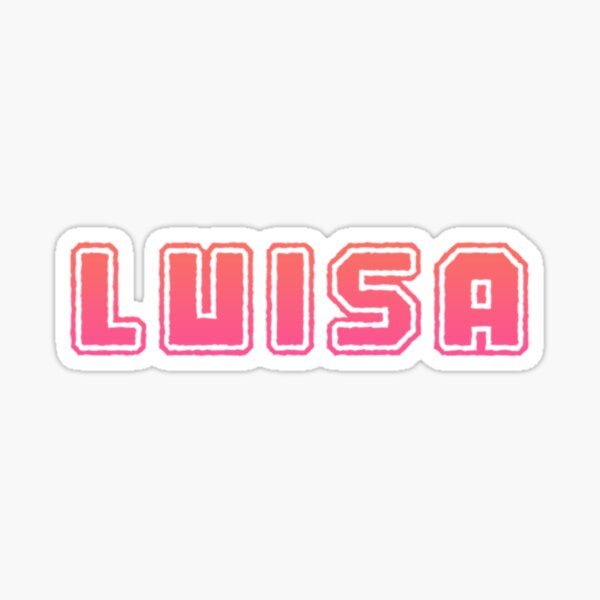 "LUISA " Sticker for Sale by LoveNotesGiftst | Redbubble