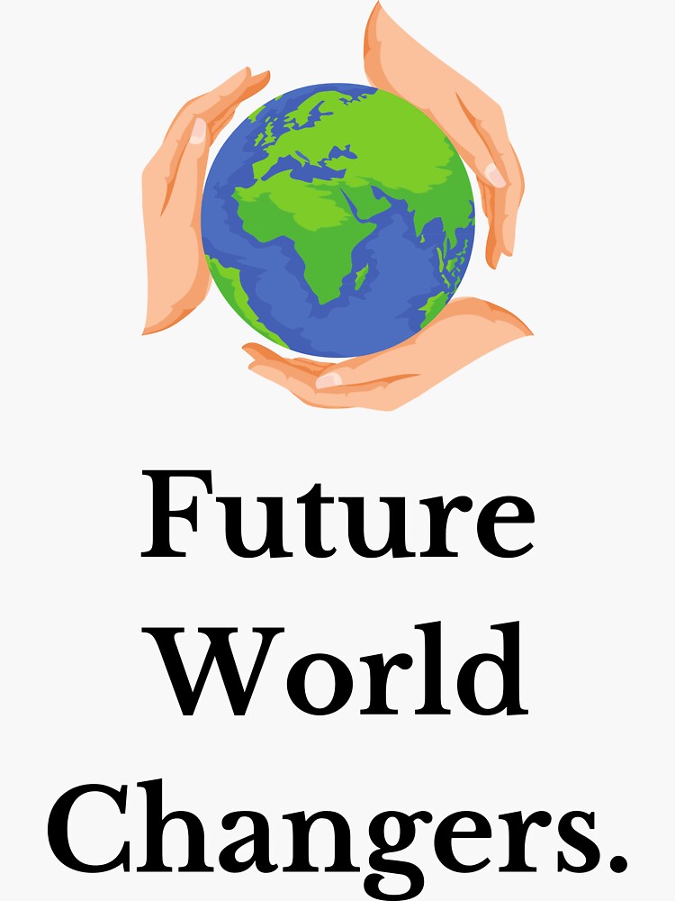 "Future World Changers Classroom Decor Inspirational Quote for Teachers ...