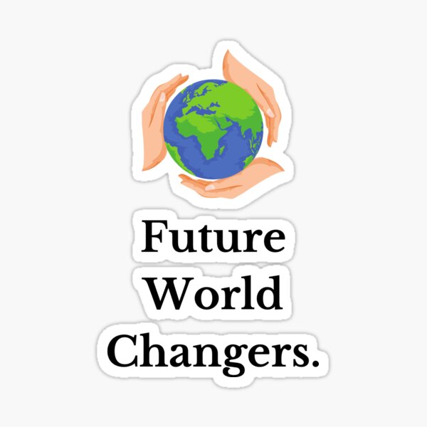 "Future World Changers Classroom Decor Inspirational Quote for Teachers ...