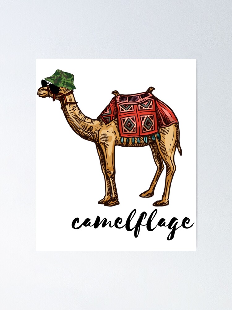 "Camelflage Camoflage Camel " Poster for Sale by Flagcastle | Redbubble